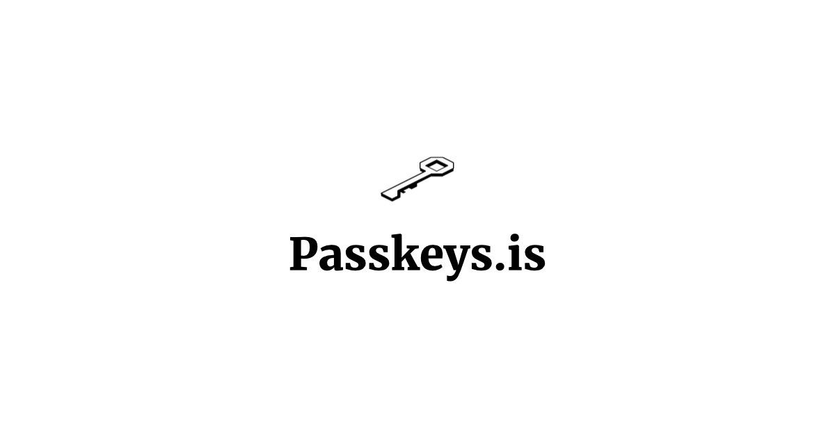 Passkeys.is Passkeys.is